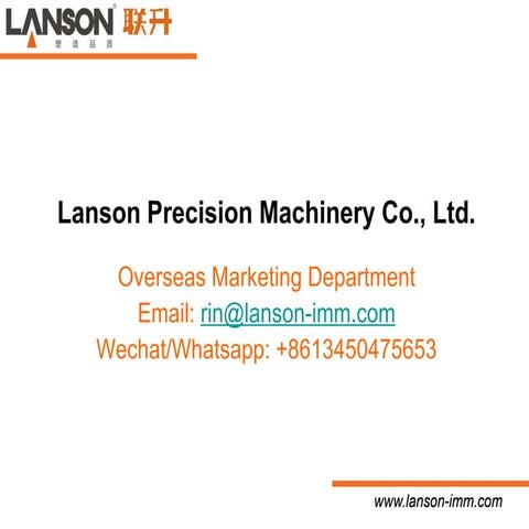 Lanson Injection Molding Machine with high rigidity, low friciton and ...