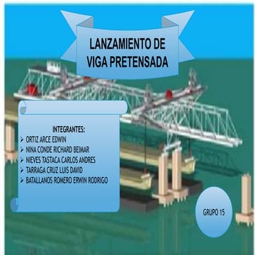 LANZAMIENTO DE VIGAS PRETENSADAS (G-15).pptx