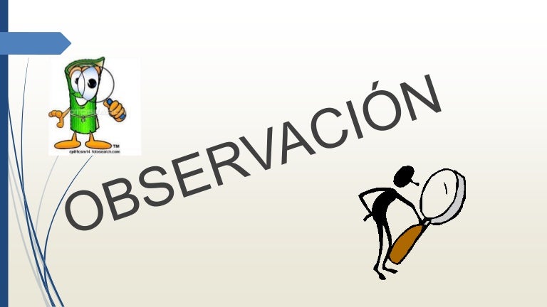 La observacion