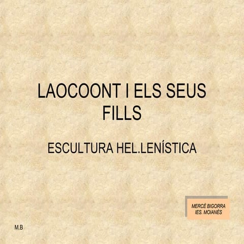 Laocoont I els seus fills M.B. | PPT