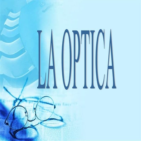 Optica presentacion | PDF