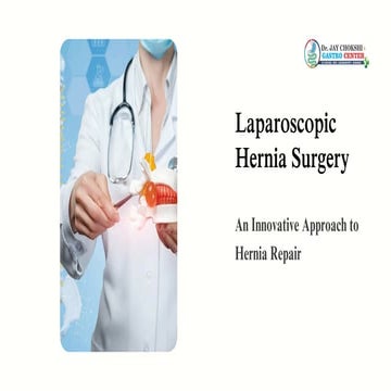 Overview on Advanced Laparoscopic Hernia Surgery | PDF
