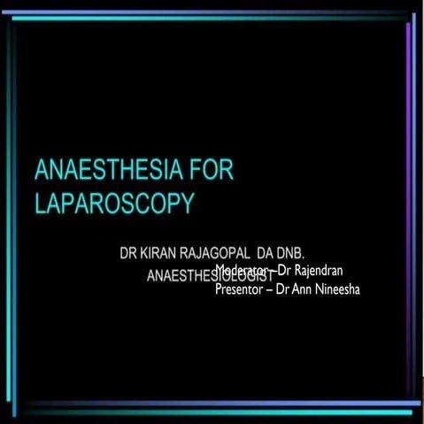 laparoscopy anesthesia.pptxnnsnsnnsjsjjsjhshs | PPTX