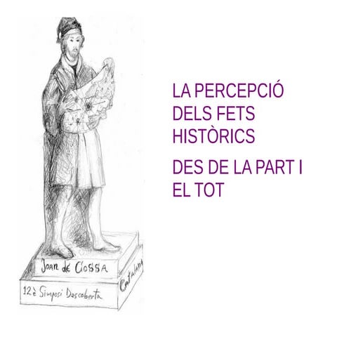 La percepció dels fets històrics des de la part i el tot | ODP