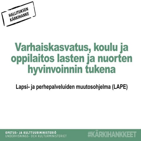 Varhaiskasvatus, koulu ja oppilaitos lasten ja nuorten hyvinvoinnin tukena | PPT