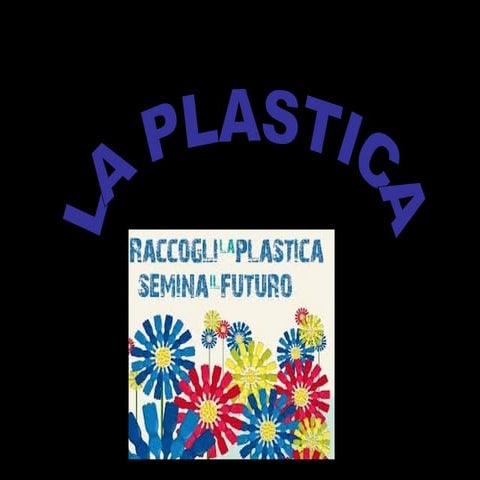 La plastica | PPT