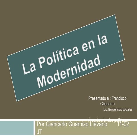 La politica en la modernidad | PPTX