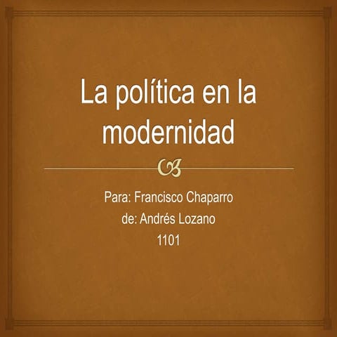 Politica en la modernidad | PPTX