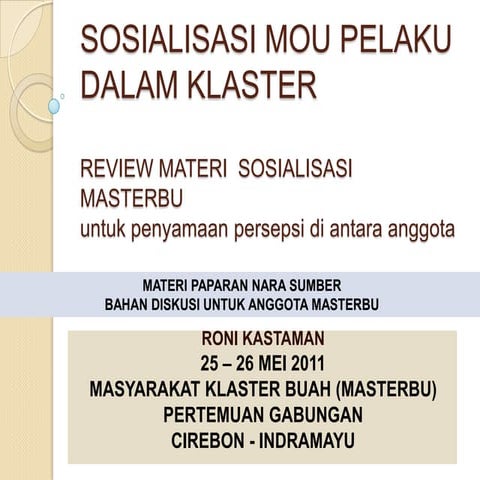 Sosialisasi MoU Pelaku dalam Klaster | PPTX