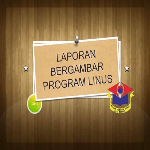 Laporan bergambar program linus | PPT