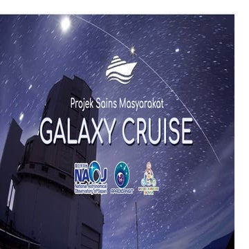 laporan Galaxy Cruise. projek sains pptx | PPTX