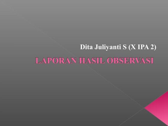 PPT TEKS LAPORAN HASIL OBSERVASI | PPTX