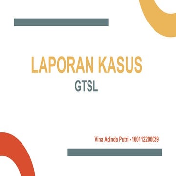 Laporan kasus gtsl | PDF