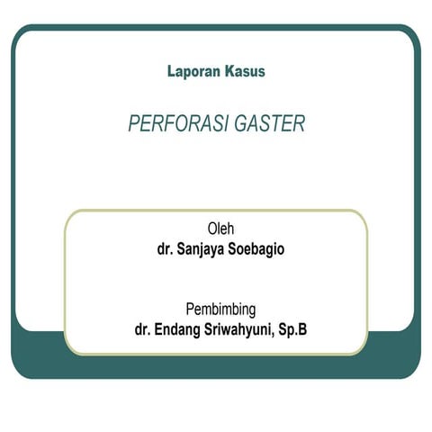 Laporan Kasus-PERFORASI GASTER.ppt