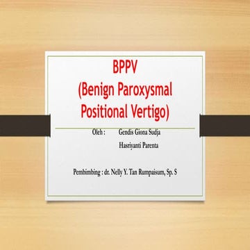 Laporan Kasus (Benign Paroxysmal Positional Vertigo).pptx