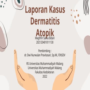 Laporan Kasus_Dermatitis Atopik_Maghfiri Sania Bidari.pptx