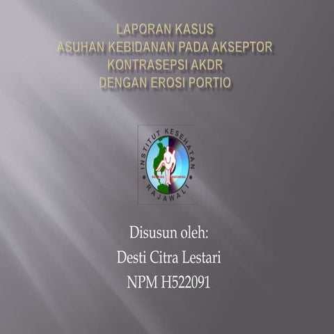 LAPORAN KASUS erosi portio.pptx
