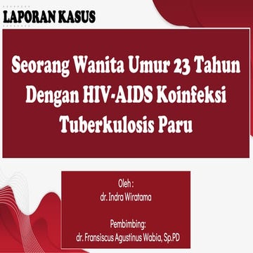 Laporan Kasus TB dan HIV dr. Indra Wiratama.pptx