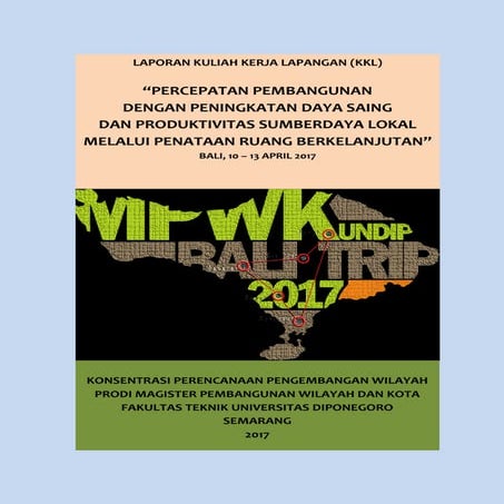 Laporan KKL PPW 2016 MPWK UNDIP, BALI | PDF
