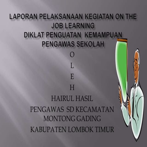 Laporan on the job learning (2) | DOCX