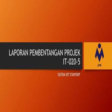 LAPORAN PEMBENTANGAN PROJEK IT-020-5.pptx