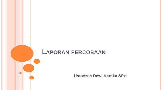 Teks Laporan Percobaan.pptx