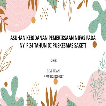 LAPORAN PRAKTEK PELAYANAN KEBIDANAN NIFAS- DEVI TRIANI.pptx