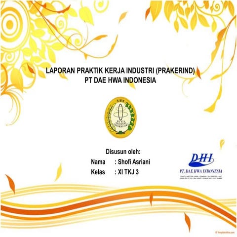 Contoh Laporan Presentasi PKL di PT DAE HWA INDONESIA (DHI) | PPTX