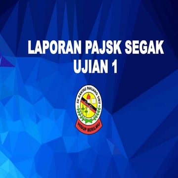 Laporan SEGAK Ujian 1.pptx