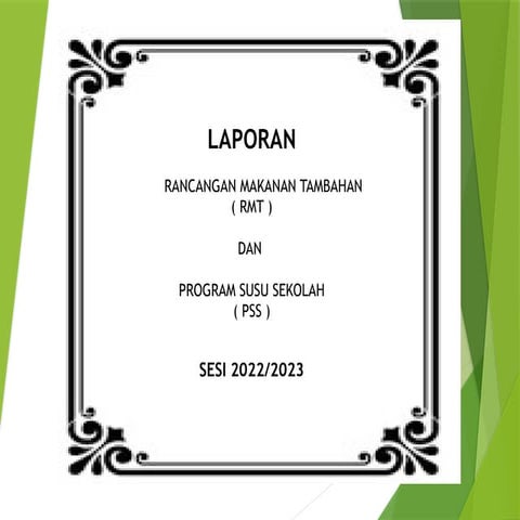 LAPORAN TAHUNAN RMT & SUSU SEKOLAH 2022. | PPTX
