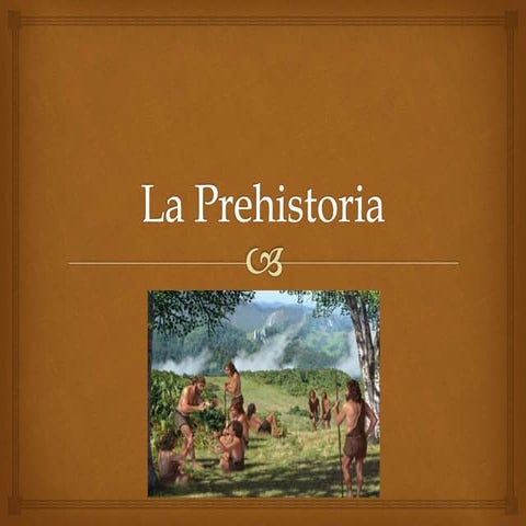 La Prehistoria