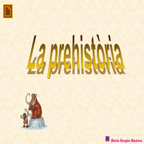 La prehistòria | PPTX