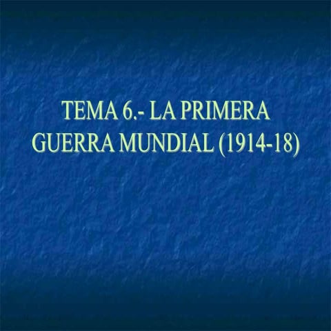 La Primera Guerra Mundial (1914-1918).ppt