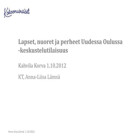 Lapset nuoret ja perheet Oulussa | PPT