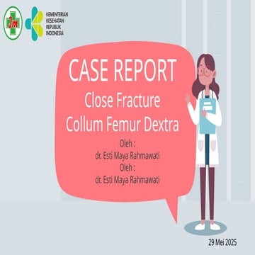 laporan kasus Close Fracture collum dextra | PPTX