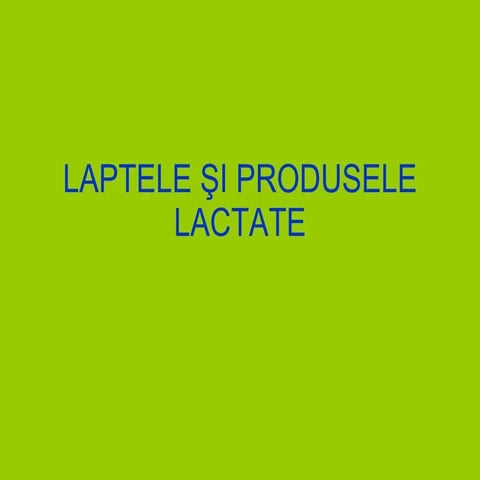 Laptele şi produsele lactate | PPT
