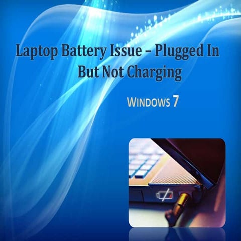 Laptop Battery Issue – Plugged In but not Charging | PPTX