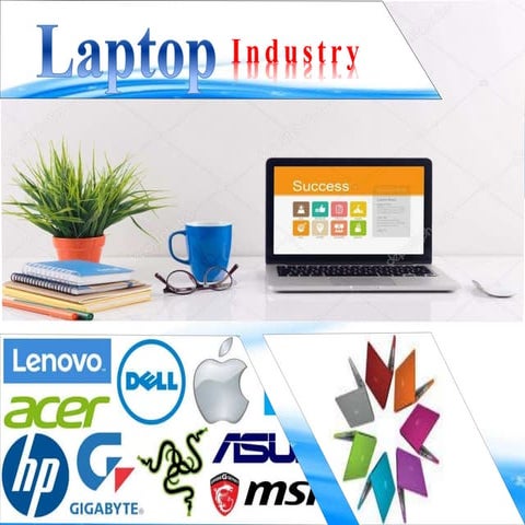 Laptop industry presentation by Jyoti sharma | PPT