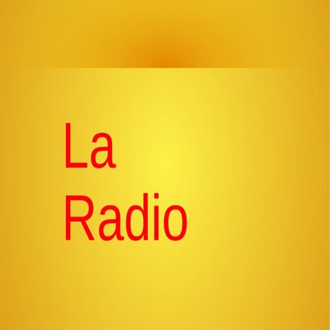 La radio | PPT