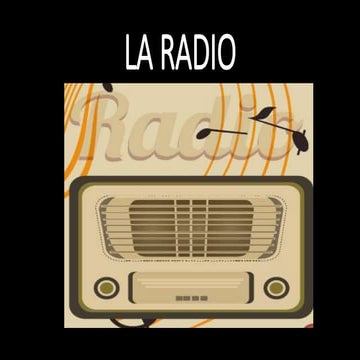 EL NOTICIERO RADIAL, LA NOTICIA RADIAL O LA RADIO . | PPTX