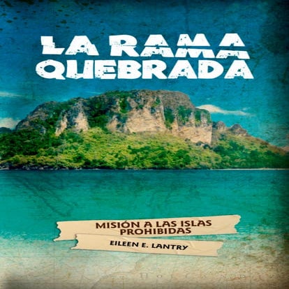 La rama quebrada - Eyleen E. Lantry | PDF