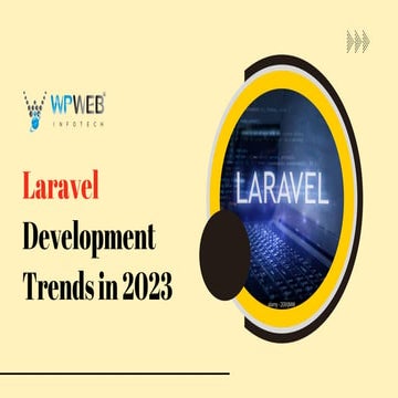 Laravel Development Trends in 2023.pdf | Web Development | Internet