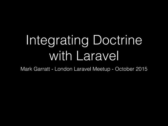 Integrating Doctrine with Laravel | PDF Integrating Doctrine with Laravel | PDF