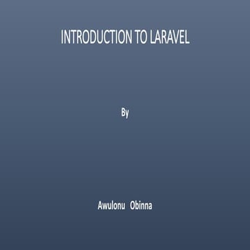 Laravel Overview Pptx