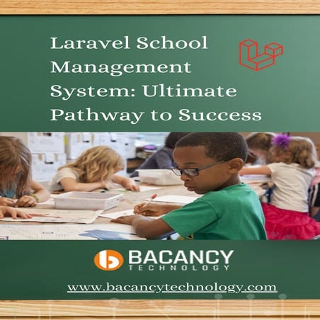 Laravel school management system: The ultimate pathway to success | PDF