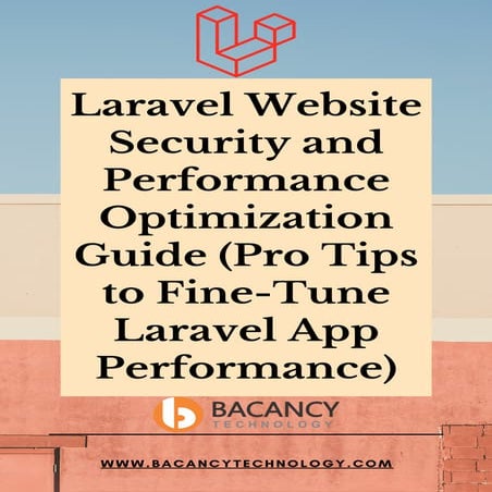 Laravel Website Security And Performance Optimization Guide Pro Tips To Fine Tune Laravel App