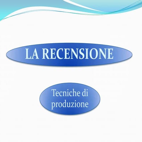 La recensione | PPTX