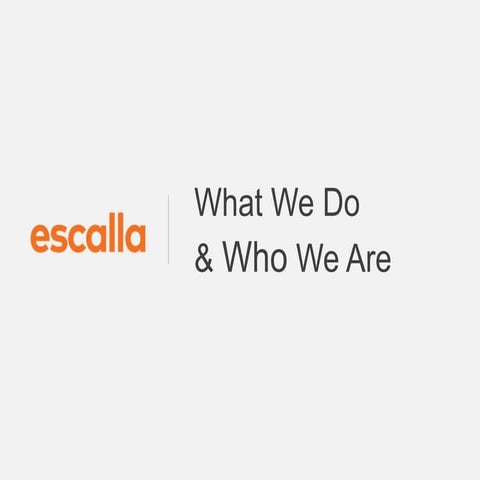 Welcome to Escalla | PPT