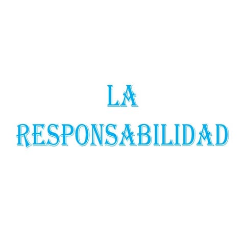 La responsabilidad | PPTX