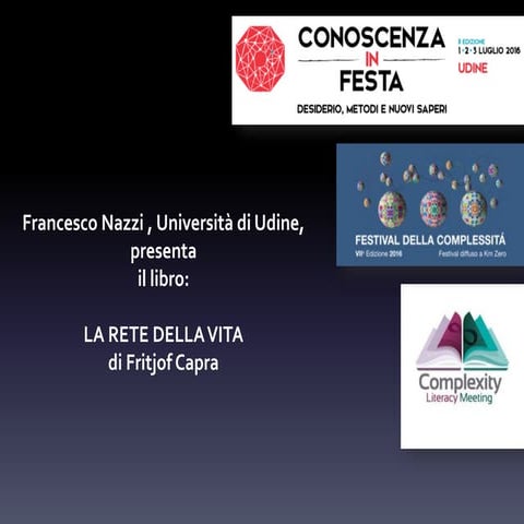"La rete della vita" di Fritjof Capra - al Complexity Literacy Meeting il libro presentato da ...
